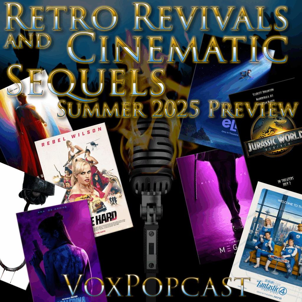 e371. Retro Revivals and Cinematic Sequels: Summer 2025 Preview — The VoxPopcast